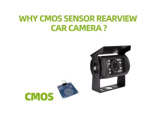 Why CMOS sensor rearview car camera ? - Luview