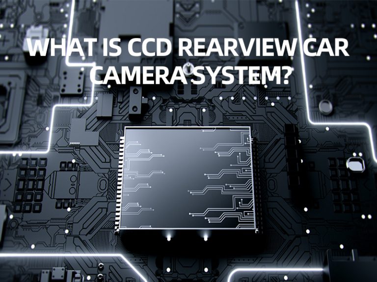 What is CCD rearview car camera system? - Luview